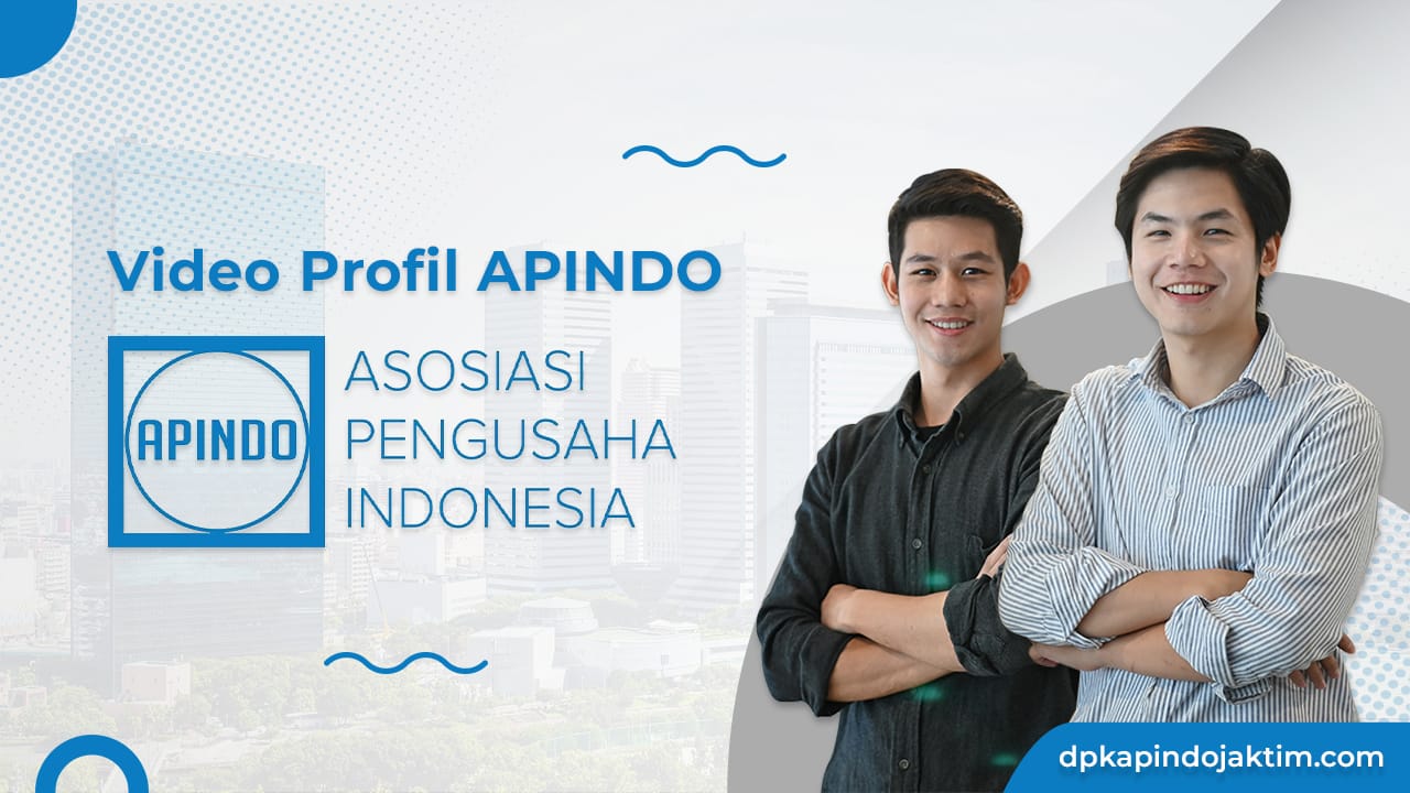 APINDO JAKARTA TIMUR | Asosiasi Pengusaha Indonesia Jakarta Timur ...